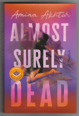 Amina Akhtar ALMOST SURELY DEAD First edition Mystery 2024 Hardcover DJ ...