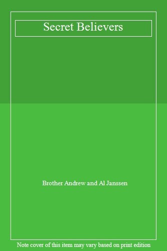 Secret Believers By Brother Andrew and Al Janssen 9780340954843 | eBay ...