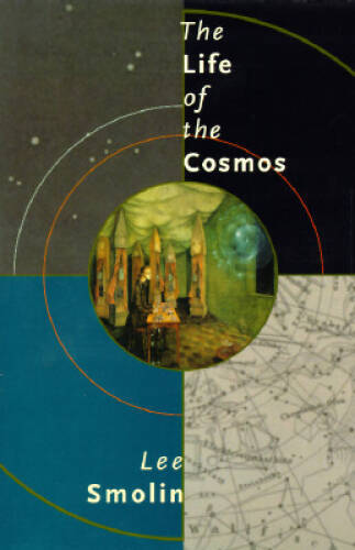 The Life of the Cosmos - Hardcover By Smolin, Lee - VERY GOOD ...