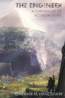 Darran M Handshaw The Engineer (Poche) Chronicles of Actaeon Story | eBay