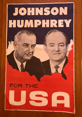1964 Lyndon B Johnson Humphrey For The USA Poster LBJ Presidential ...