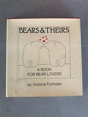 Bears & Theirs A Book for Bear Lovers Victoria Forrester HBDJ Signed by ...