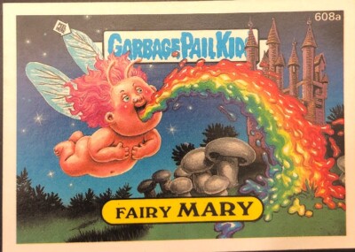Garbage Pail Kids Fairy Mary 608a | eBay