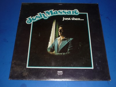 JOSH MASSARO - "JUST THEN..." - RECORD ALBUM LP - CARE RECORDS - STILL ...
