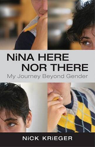 Nina Here Nor There: My Journey Beyond Gender - Paperback - GOOD 9780807000922| eBay