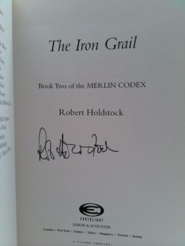 The Iron Grail (UP, Signed) by Holdstock, Robert 9780765307262 | eBay
