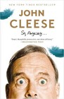 John Cleese So, Anyway... (Paperback) (US IMPORT) | eBay Australia