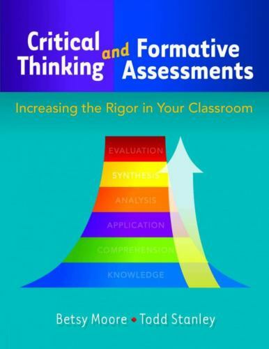 Critical Thinking and Formative Assessments : Increasing the Rigor in ...