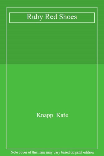 Ruby Red Shoes,Knapp Kate 9781509891894 | eBay