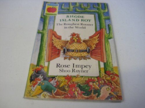 Rhode Island Roy: The Roughest Rooster in... by Impey, Rose Paperback ...