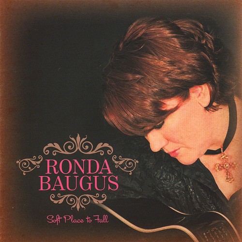 Ronda Baugus Soft Place to Fall (CD) | eBay