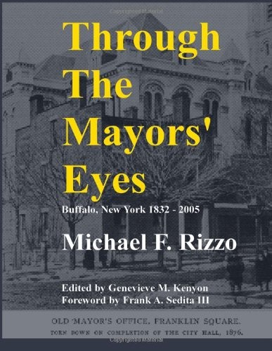 THROUGH THE MAYORS' EYES By Michael F. Rizzo **BRAND NEW ...
