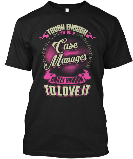 Case Manager T-Shirt Made in the USA Size S to 5XL | eBay