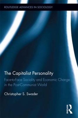 The Capitalist Personality: Face-to-Face Sociality and Economic Change ...