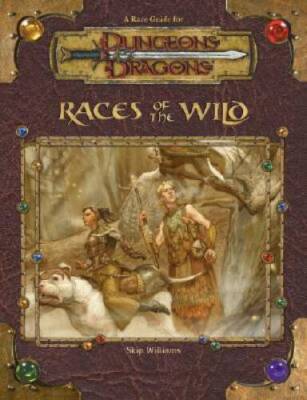 Races of the Wild (Dungeons & Dragons d20 3.5 Fantasy Roleplaying Supp ...