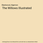 The Willows Illustrated, Blackwood, Algernon | eBay.de