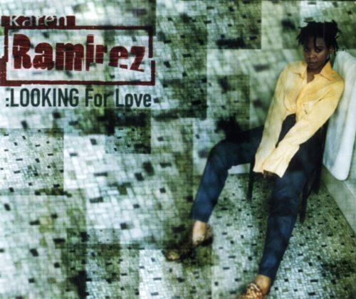 Karen Ramirez [Maxi-CD] Looking for love (#5689492) | eBay
