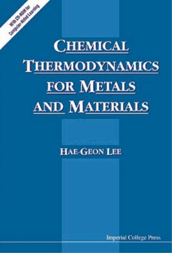 Hae-geon Lee Chemical Thermodynamics For Metals And Materials (With Cd ...
