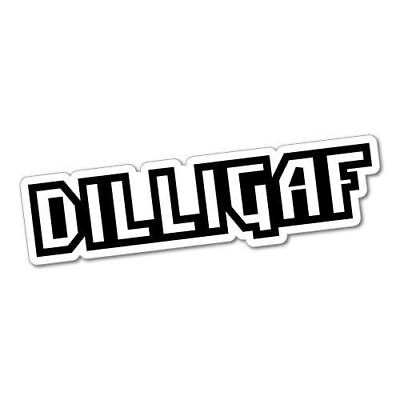 DILLIGAF Sticker | eBay