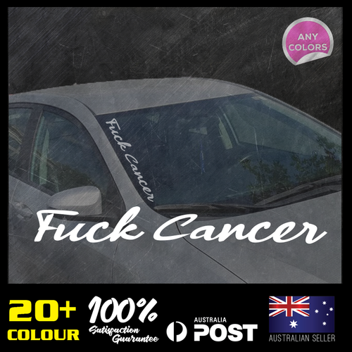 F*ck Cancer Windscreen Decals 500x70mm JDM Stickers Vinyl Lower Car ...
