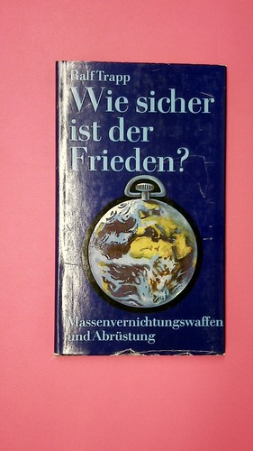 140079 Ralf Trapp WIE SICHER IST DER FRIEDEN? Massenvernichtungswaffen u. | eBay