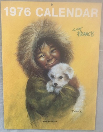 Original 1976 Calendar Artist Dorothy Francis Uniut Eskimo Children Art ...