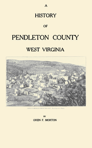 A History of Pendleton County, West Virginia | eBay
