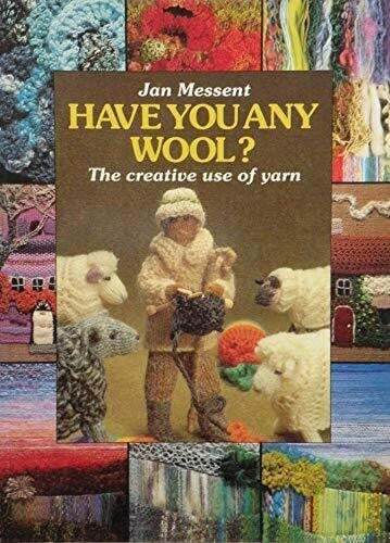 Have You Any Wool?: The Creative Use of Yarn Buch Search Press Ltd ...