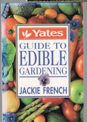 GARDENING ,YATES GUIDE TO EDIBLE GARDENING by JACKIE FRENCH | eBay ...