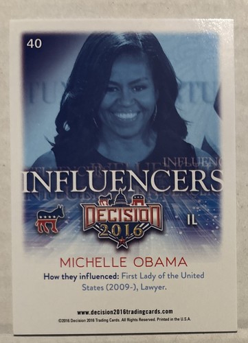 Decision 2016 First Lady MICHELLE OBAMA Influencers Trading Card #40 | eBay