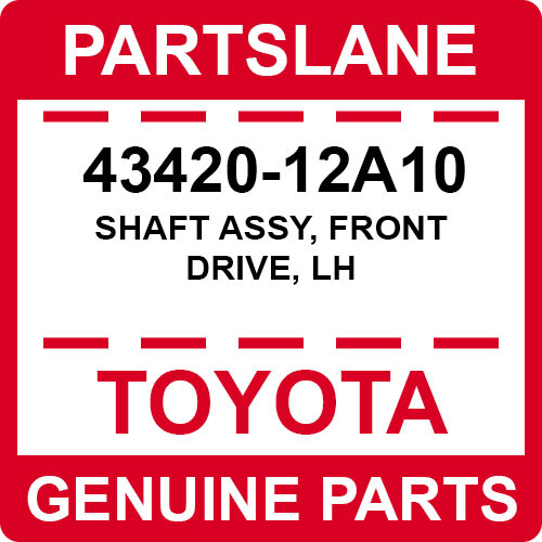 43420-12A10 Toyota OEM Genuine SHAFT ASSY, FRONT DRIVE, LH | eBay