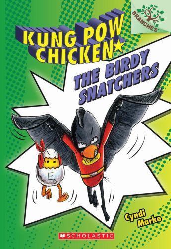 The Birdy Snatchers: A Branches Book [Kung Pow Chicken #3] [3] [ Marko ...