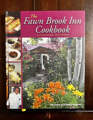 The Fawn Brook Inn Cookbook: Allenspark, CO ***SIGNED*** By Author ...