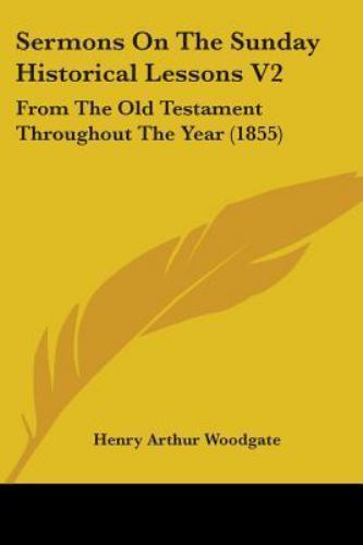 Sermons on the Sunday Historical Lessons V2 : From the Old Testament ...
