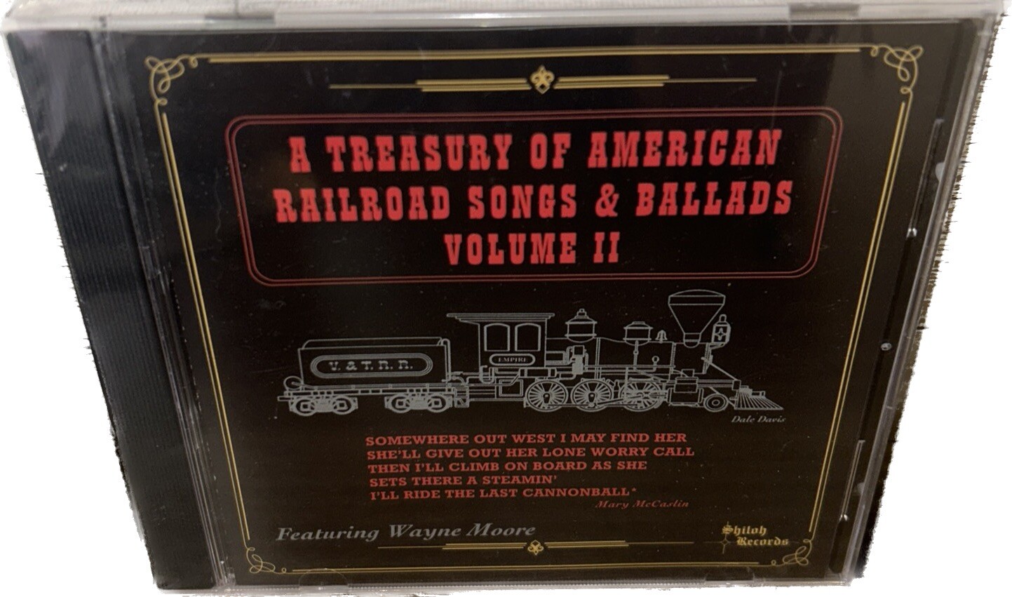 WAYNE MOORE A Treasury Of American Railroad Songs & Ballads Vol 2. CD ...