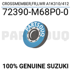 72390M68P00 Genuine Suzuki CROSSMEMBER,FR,LWR A1K310/412 72390-M68P0-0 ...