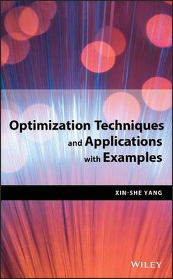 Optimization Techniques and Applications with Examples by Xin-She Yang ...
