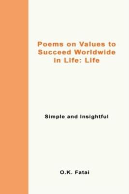Poems On Values To Succeed Worldwide In Life - Life: Simple And ...
