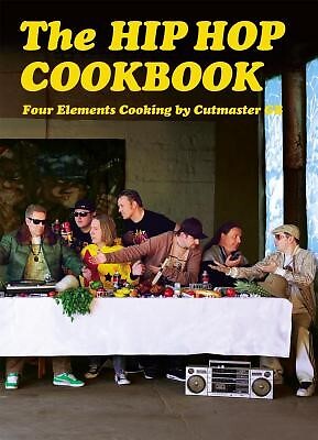 The Hip Hop Cookbook: Four Elements Cooking by Bachmann, Gerry ...