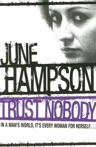 Trust Nobody By June Hampson. 9780752874586 9780752874586 | eBay Australia