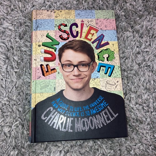 Fun Science : A Guide to Life, the Universe and Why Science Is So ...