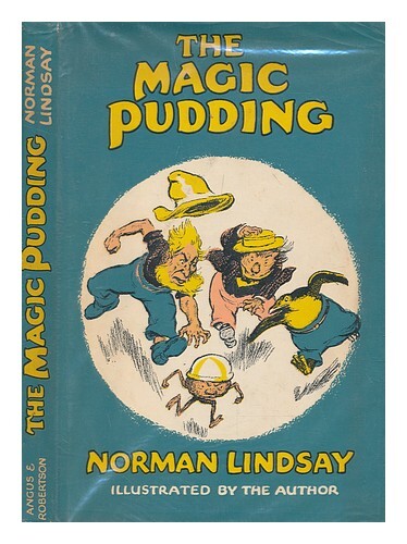 LINDSAY, NORMAN (1879-1969) The magic pudding : being the adventures of ...