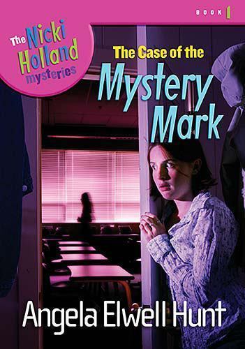The Case of the Mystery Mark by Hunt, Angela Elwell 9781400307630| eBay