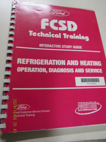 FORD FCSD TECHNICAL TRAINING STUDT GUIDE FOR REFRIGERATION AND HEATING ...