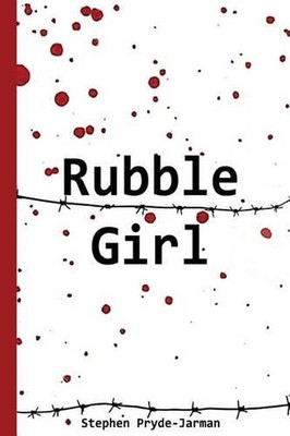 Rubble Girl by Stephen Pryde-Jarman (English) Paperback Book | eBay