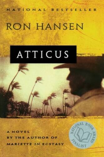 Atticus: A Novel - Paperback By Hansen, Ron - GOOD 9780060927868| eBay