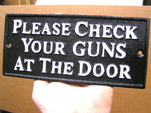 Cast Iron Please Check Your GUNS at the Door Plaque Sign Indoor OR out ...