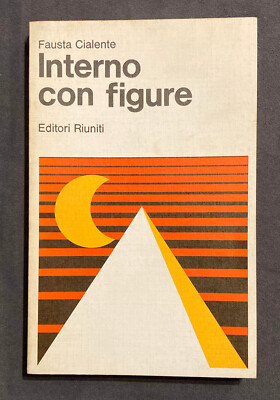 Fausta Cialente INTERNO CON FIGURE Editori Riuniti 1976 | eBay
