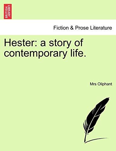 Hester: a story of contemporary life. VOL. I. 9781240866793| eBay