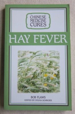 Chinese Medicine Cures Hay Fever By Bob Flaws | eBay